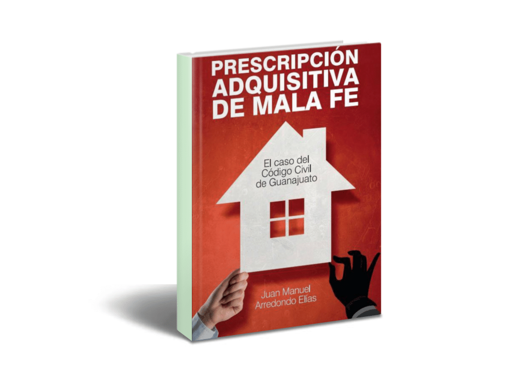 PRESCRIPCIÓN ADQUISITIVA DE MALA FE: - derechomexicano.com.mx